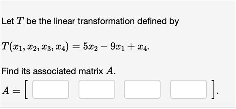 solved let t ﻿be the linear transformation defined