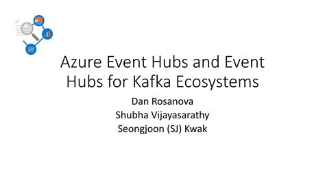 Eventhub For Kafka Ecosystems Kafka Meetup Ppt