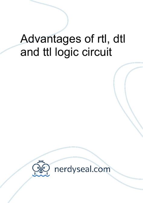 Advantages Of Rtl Dtl And Ttl Logic Circuit 2280 Words NerdySeal