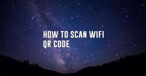 How To Scan Wifi Qr Code