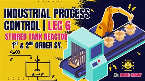 شرح شامل لـ Stirred Tank Reactor من المعادلة التفاضلية للـ