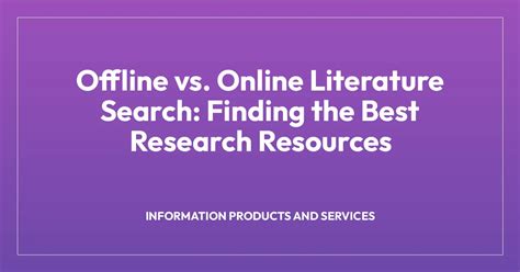 Offline Vs Online Literature Search Finding The Best Research Resources Lis Library