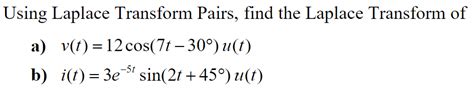 solved using laplace transform pairs find the laplace