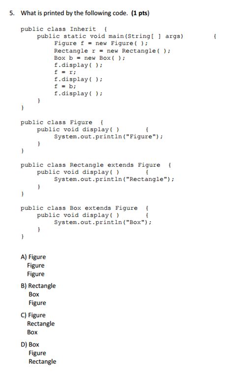 Solved What Is Printed By The Following Code Public Class