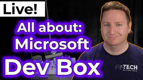 Live Dev Box From Microsoft What Is It How Does It Work And Why