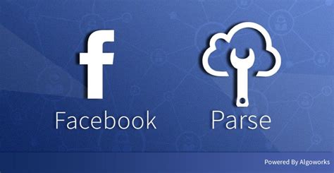 Facebook Parse An Overview Algoworks