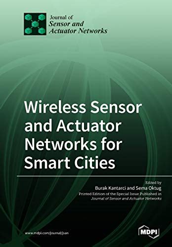 Wireless Sensor And Actuator Networks For Smart Cities By Unknown Author Goodreads