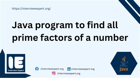 Java Program To Find All Prime Factors Of A Number Interview Expert