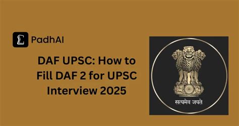 How To Fill Upsc Daf I And Daf Ii For Upsc 2025 Padhai