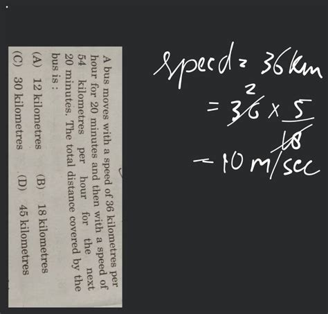A Bus Moves With A Speed Of Kilometres Per Hour For Minutes And The