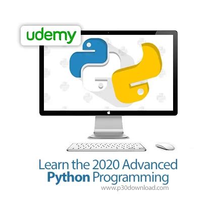 دانلود Udemy Learn the Advanced Python Programming آموزش پیشرفته برنامه