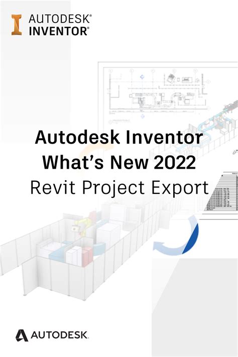 Autodesk Inventor Whats New 2022 Export Revit Project Autodesk