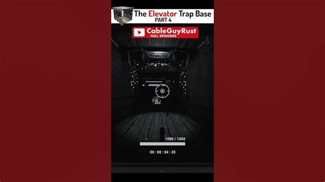 The Elevator Trap Base Part 4 Cableguyrust Rust Rustpcgame