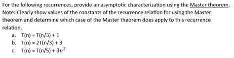 Solved For The Following Recurrences Provide An Asymptotic