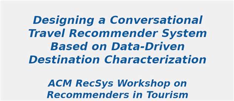 Hottest Research Topic In Designing A Conversational Travel Recommender