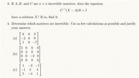 solved 3 if a b and c are n×n invertible matrices does