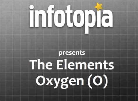The Elements Oxygen