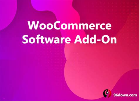 Download Woocommerce Software Add On 2 5 2 Free 96down Com