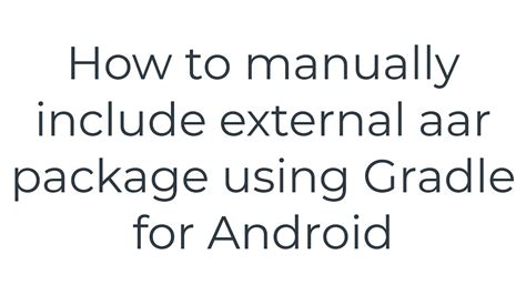 How To Manually Include External Aar Package Using Gradle For Android YouTube