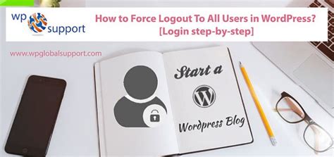 how to force logout all users in wordpress [login step by step] best of 2023