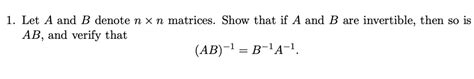 video solution 1 let a and b denote n x n matrices show that if a