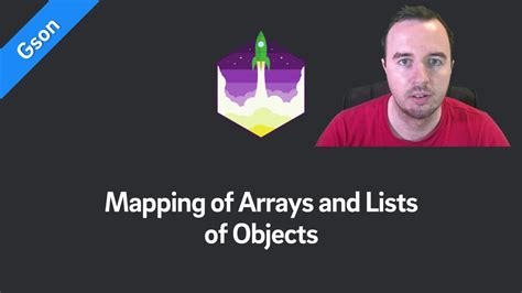 Gson Tutorial — Mapping Of Arrays And Lists Of Objects Youtube