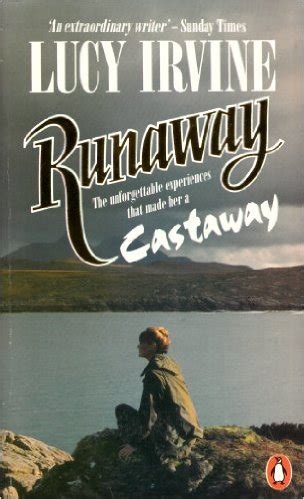 From Runaway” To Castaway” The Faraway” Dramatic Life Of Writer