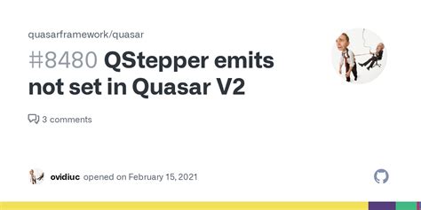 Qstepper Emits Not Set In Quasar V2 · Issue 8480 · Quasarframeworkquasar · Github