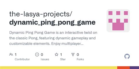 GitHub The Lasya Projects Dynamic Ping Pong Game Dynamic Ping Pong Game Is An Interactive
