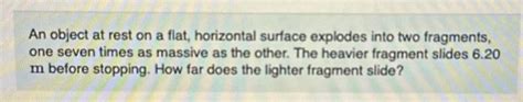 Solved An Object At Rest On A Flat Horizontal Surface