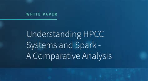 White Paper Spark Comparative Analysis Hpcc Systems