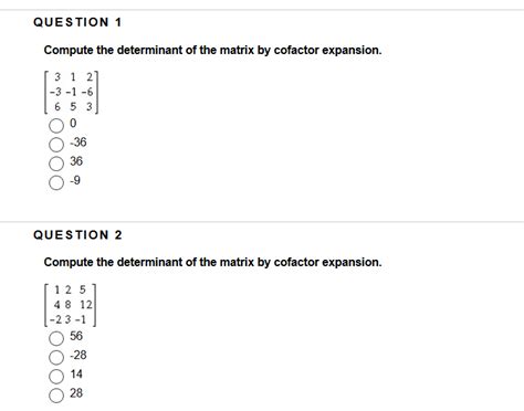 solved question 1 compute the determinant of the matrix by