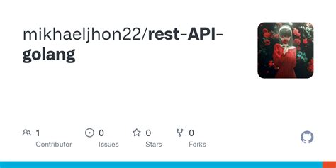 Github Mikhaeljhon22rest Api Golang