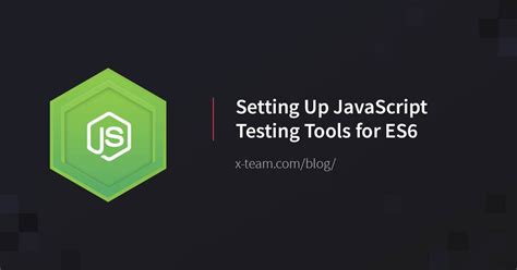 Setting Up Javascript Testing Tools For Es