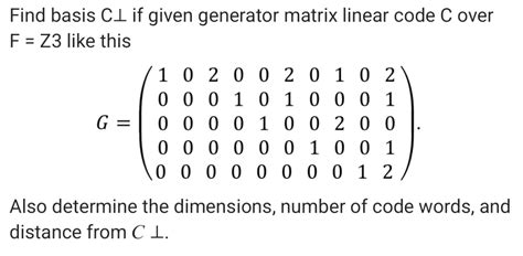 Find Basis C ⊥ ﻿if Given Generator Matrix Linear Code
