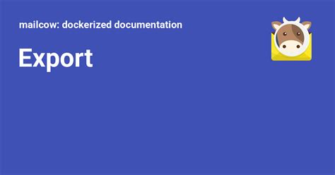 Export Mailcow Dockerized Documentation