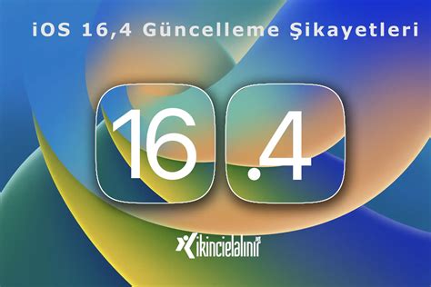 İos 164 Güncelleme Şikayetleri