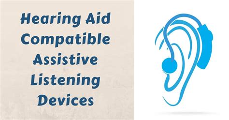 Hearing Aid Compatible Assistive Listening Devices My Hearing Centers