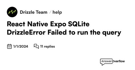 React Native Expo Sqlite Drizzleerror Failed To Run The Query Drizzle Team