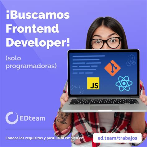 ¡Únete Al Equipo De Edteam En El Puesto De Frontend 👩‍💻 Edteam