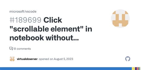 Click Scrollable Element In Notebook Without Reaction Issue Microsoft Vscode GitHub
