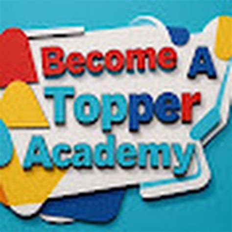 Become A Topper Academy Youtube