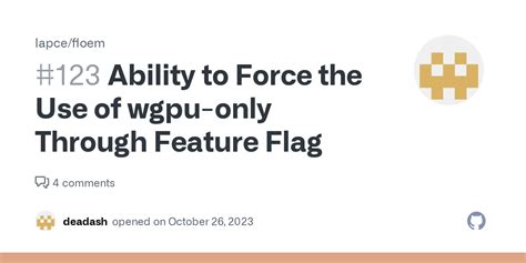 Ability To Force The Use Of Wgpu Only Through Feature Flag · Issue 123