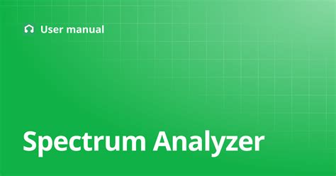 Spectrum Analyzer User Manual