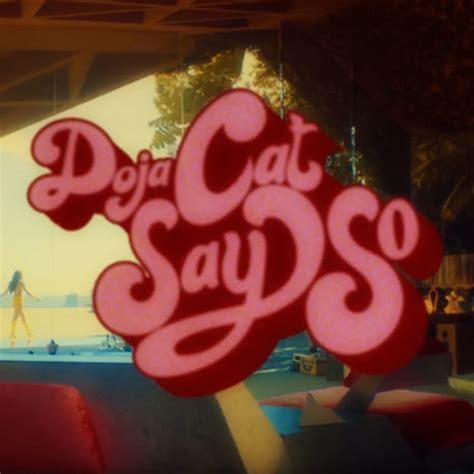 Say So Doja Cat Say So Doja Cat