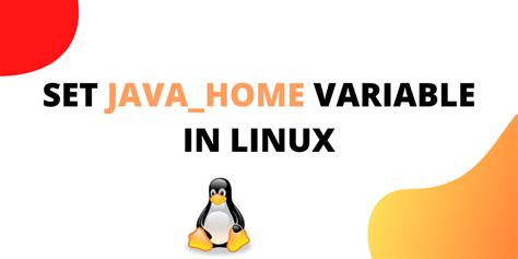 How To Set The Javahome Variable In Linux Linuxfordevices