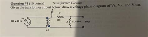 Solved Question Points Transformer Circuits Given Chegg