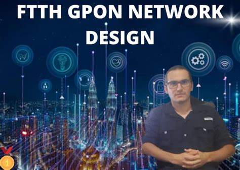 Plan And Design Ftth Broadband Networks By Diegobg87 Fiverr