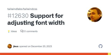 Support For Adjusting Font Width Tailwindlabs Tailwindcss