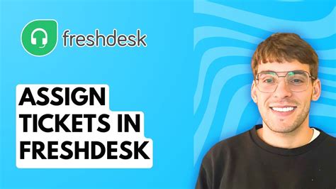 How To Assign Tickets In Freshdesk [2025 Guide] Youtube